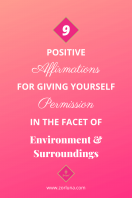 9 Positive Affirmations For Giving Yourself Permission In The Facet of ...